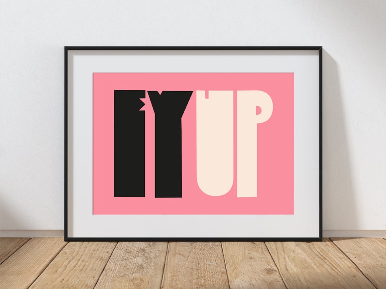 Ey up Print | Northern Quote | Manchester Liverpool Yorkshire ...
