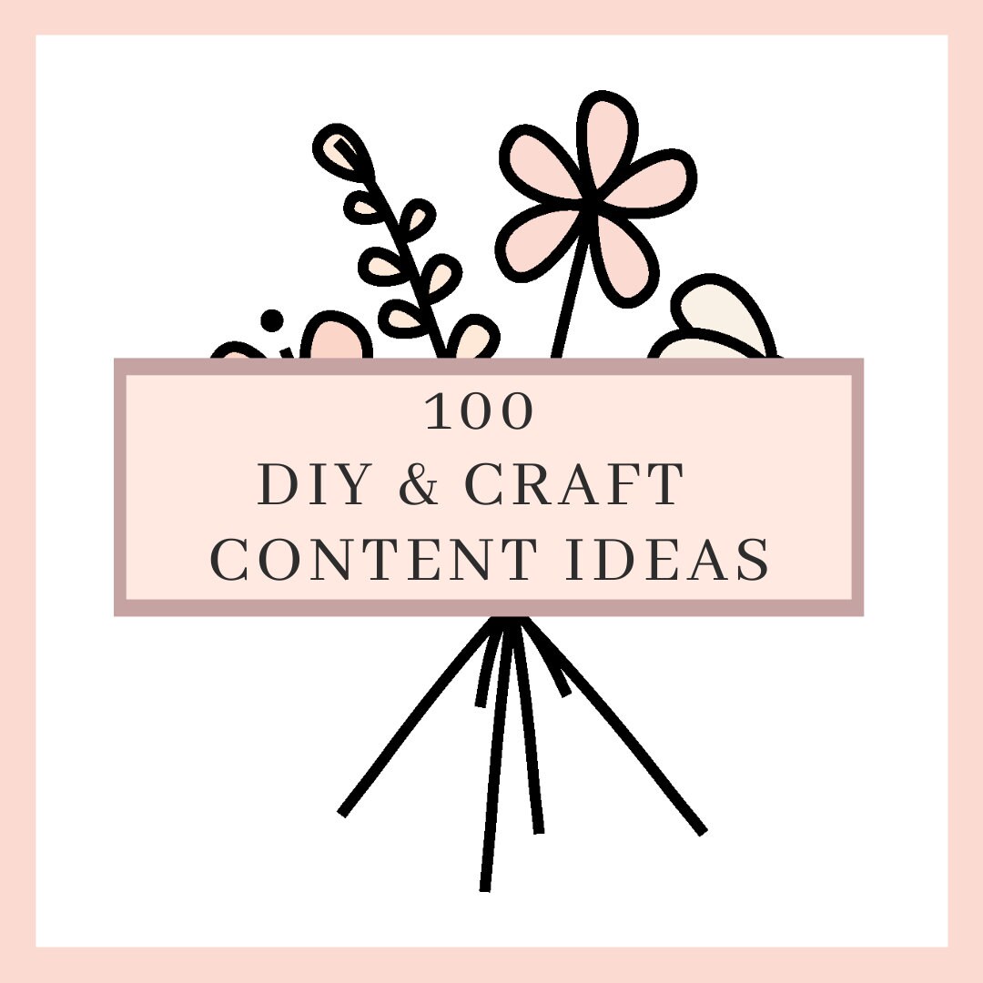 100 DIY Craft Blog Ideas | DIY Craft Content Ideas | DIY Craft Social ...