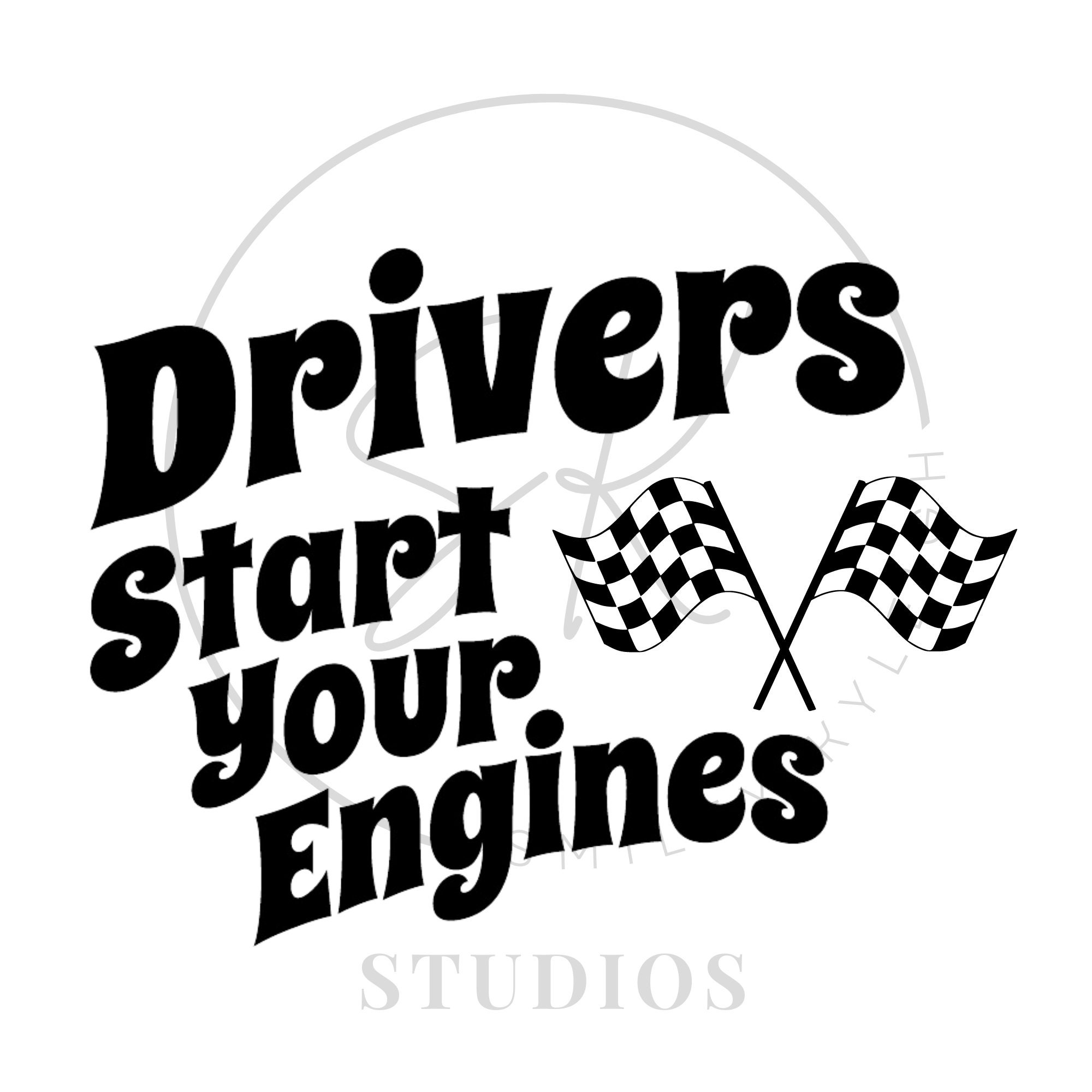 Drivers Start Your Engine SVG Digital Download - Etsy