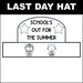 Last Day of School Activities and Hat for Kindergarten First Grade End ...