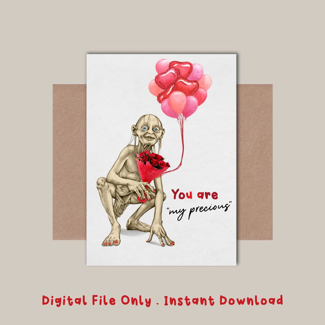 You Are My Precious Card, Funny Valentine Card, Gollum Valentines Card ...