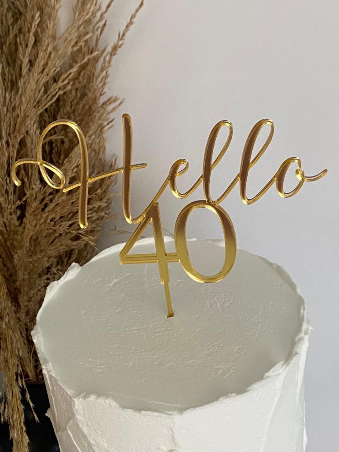 Hello 40 Cake Topper, Forty Cake Topper Birthday, Cake Topper 40th ...