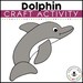 Dolphin Craft Patterns | Ocean Animals Activity | Sea Life | Ocean ...