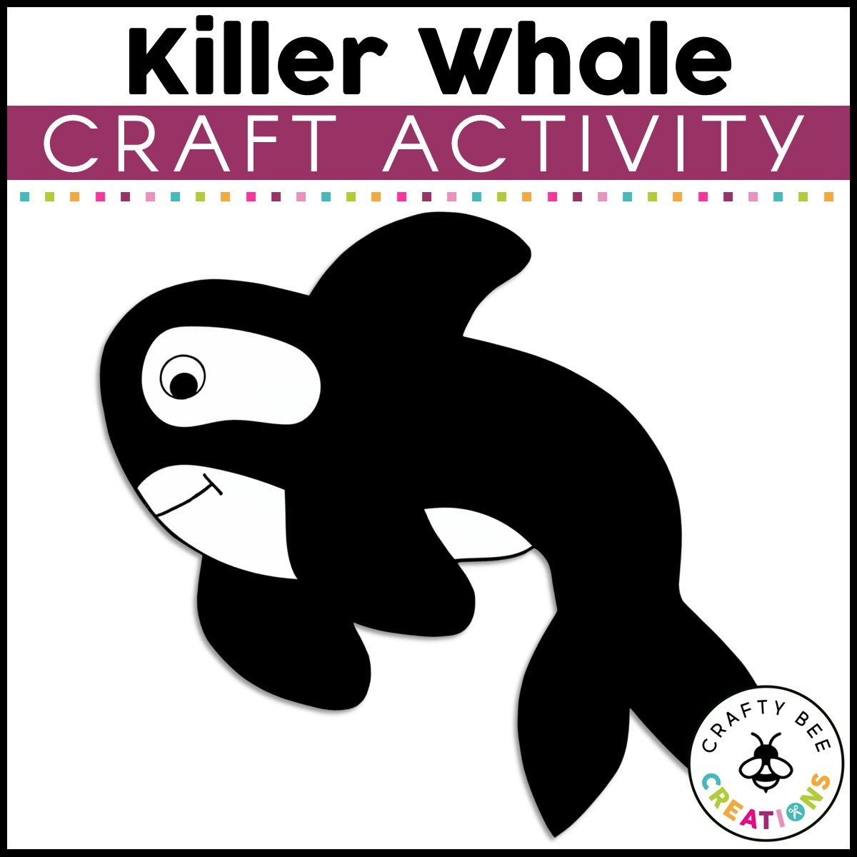 Killer Whale Craft | Ocean Animal Crafts | Winter Arctic Animals ...