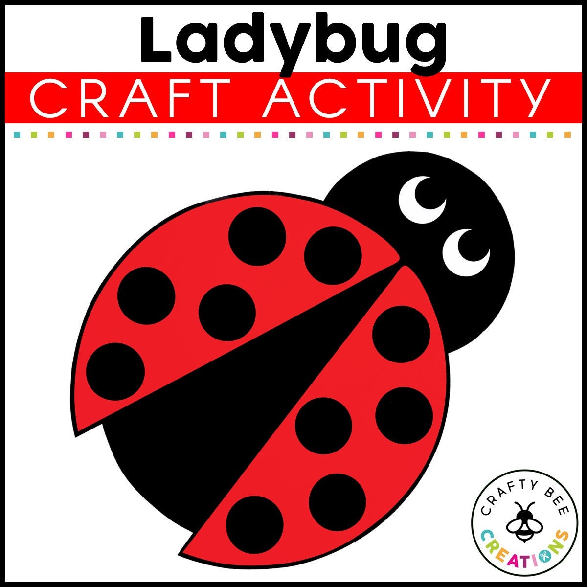 Ladybug Craft Patterns | Spring Craft Activity | Ladybug Life Cycle ...