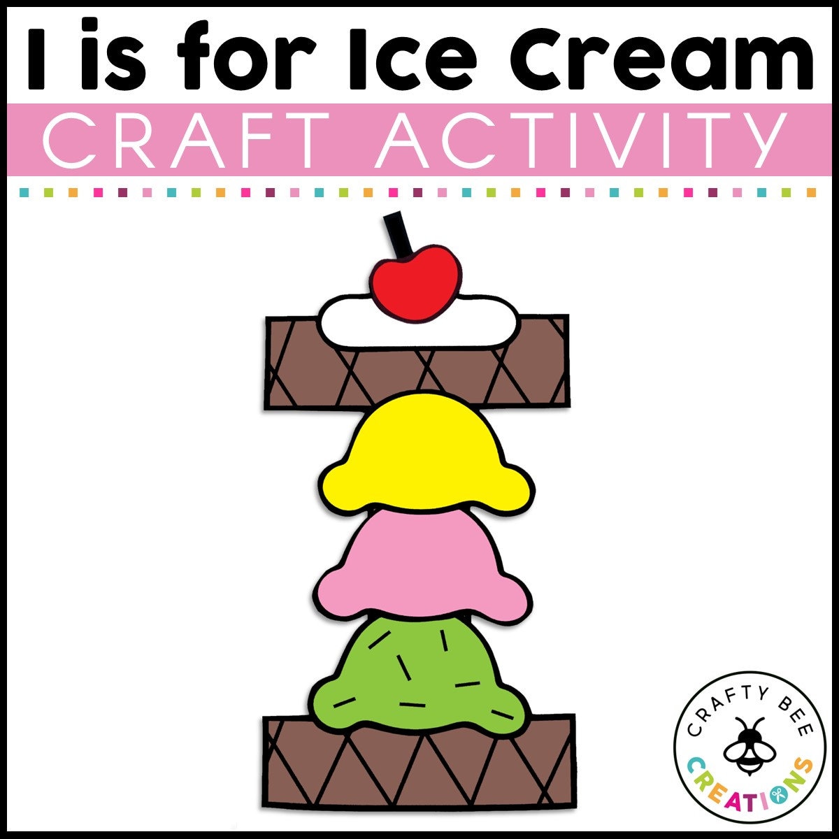 Letter I Craft Patterns | Ice Cream Craft | Alphabet Crafts | Uppercase ...