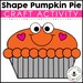 Pumpkin Pie Craft Shape Craft Thanksgiving Craft Thanksgiving ...