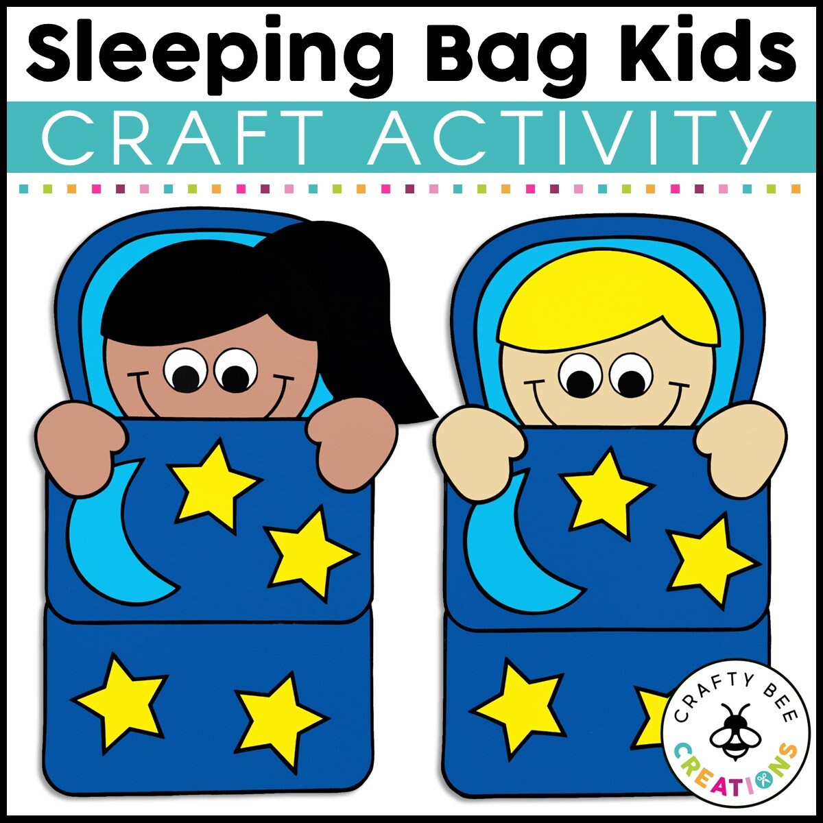 Camping Crafts for Kids | Sleeping Bag Kids Craft | End of the Year ...