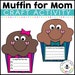 Muffin With Mom Craft | Mothers Day Craft Activities | Acrostic Poem ...
