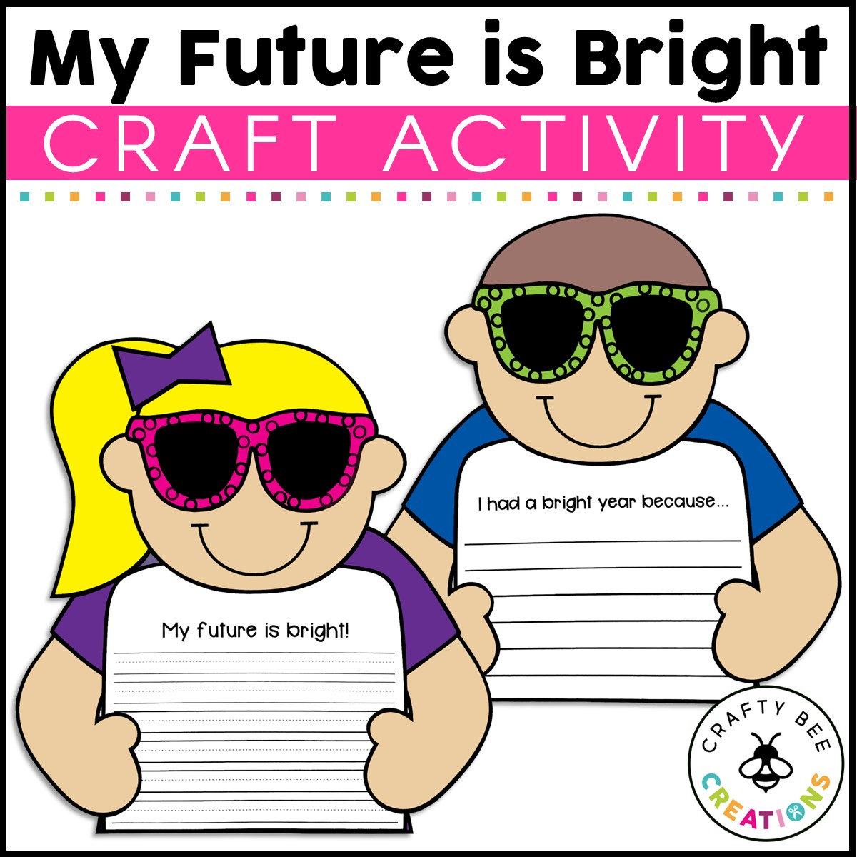 End of the Year Craft | My Future is so Bright Activity | Sunglasses ...