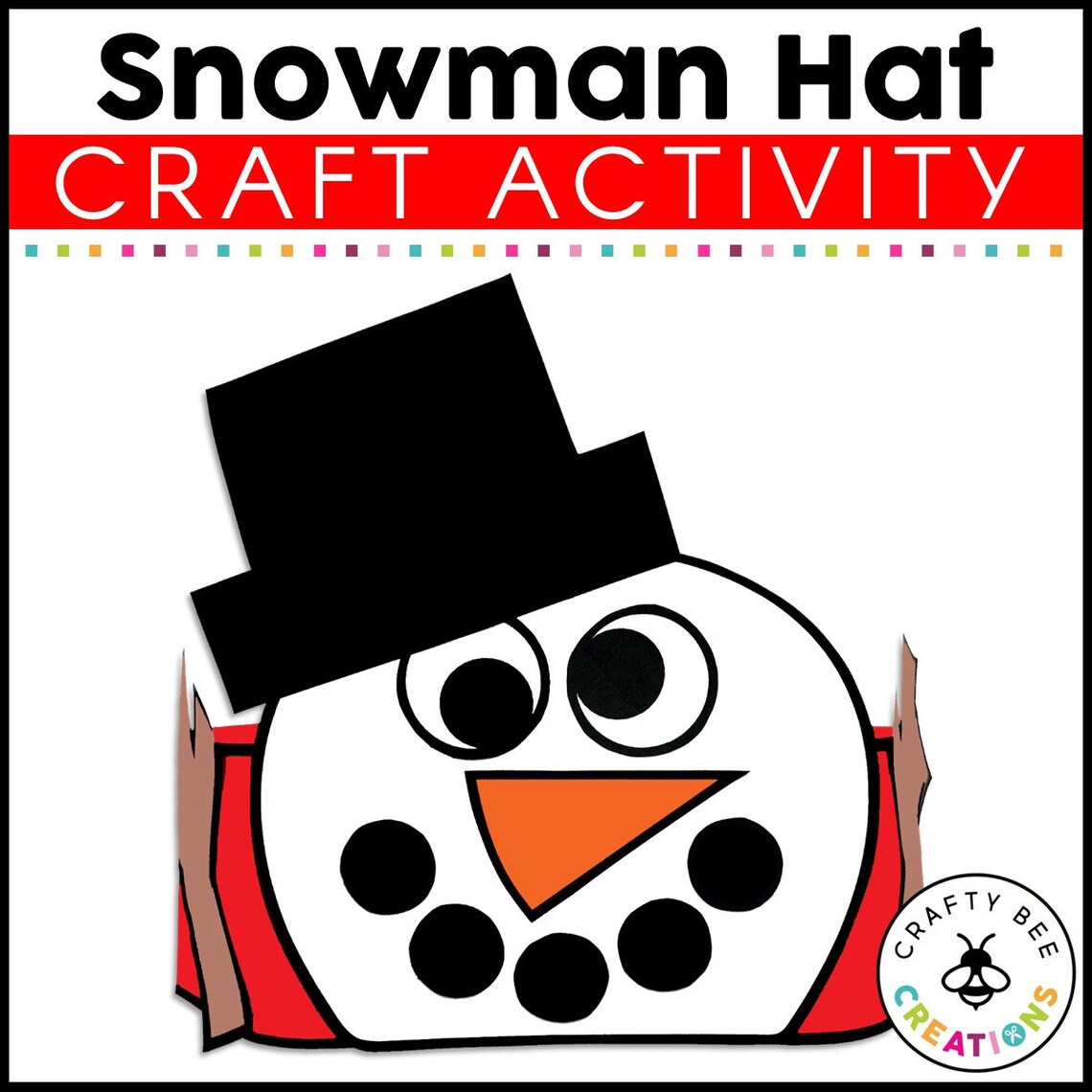 Snowman Hat Craft | Build a Snowman | Snowmen at Night | Christmas ...