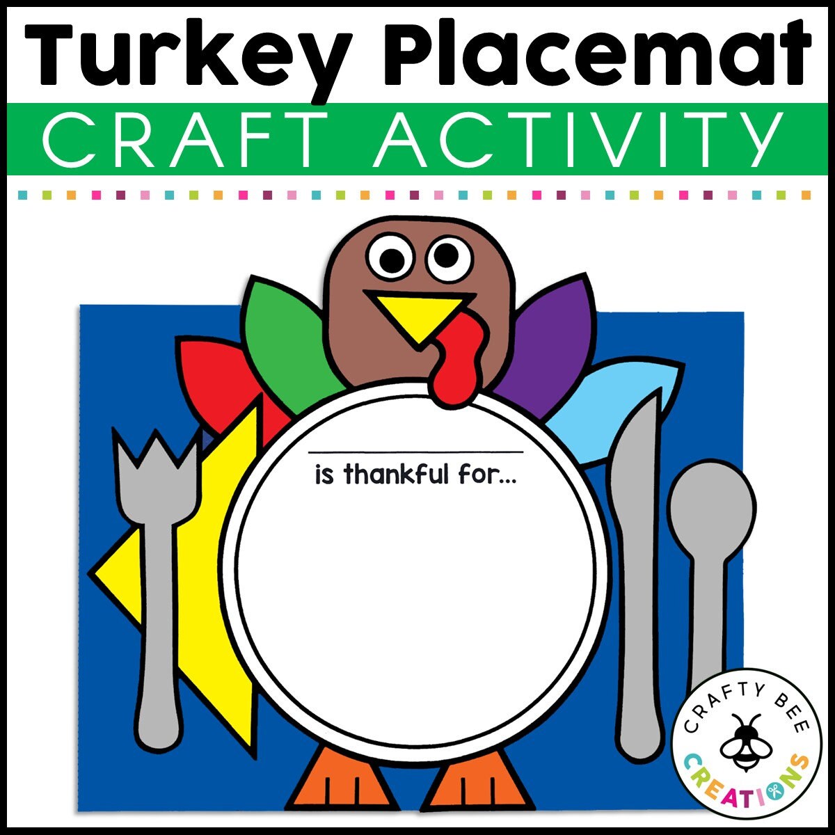 Thanksgiving Placemat Craft | Turkey Activities | I Am Thankful for ...