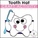 Tooth Hat Craft | Brushing Teeth Activities | Dental Health Month ...