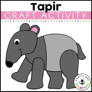 Tapir Craft | Rainforest | Jungle | Zoo Animals Craft Activities ...