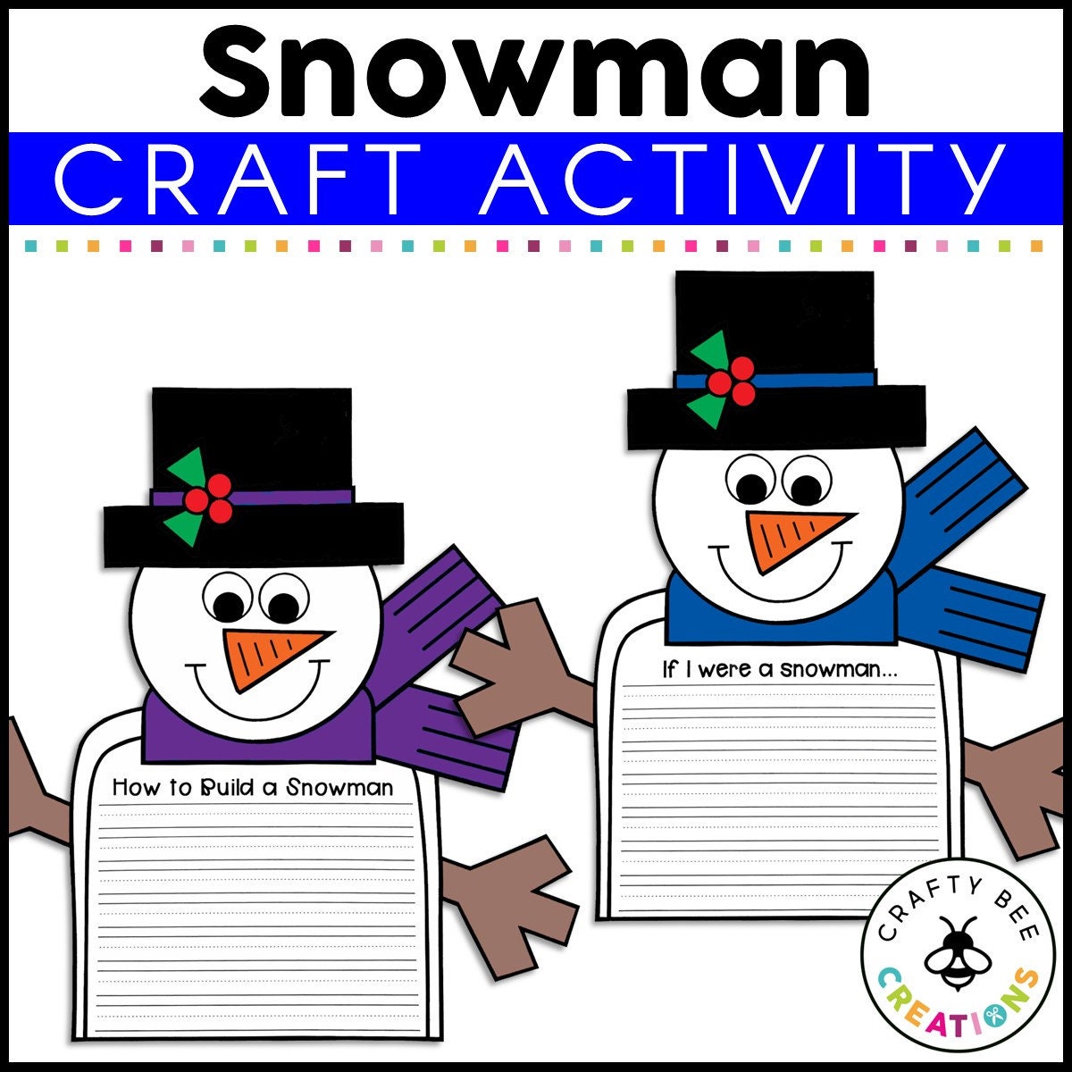 Snowman Craft Patterns | How to Build a Snowman Writing Activity ...