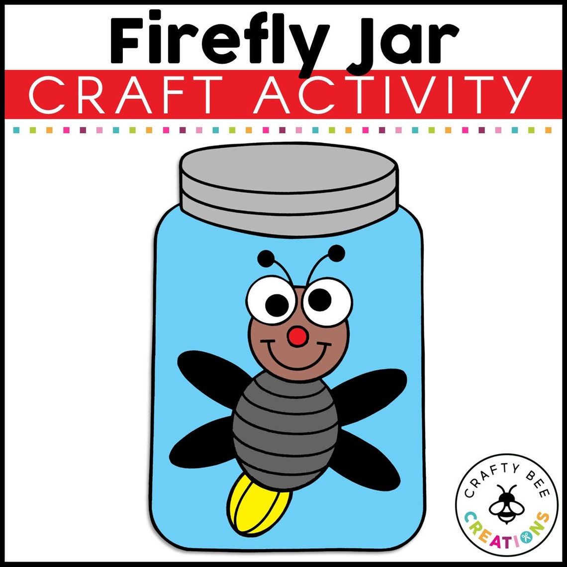 Summer Craft for Kids Firefly Jar Craft Lightning Bug Craft Firefly ...