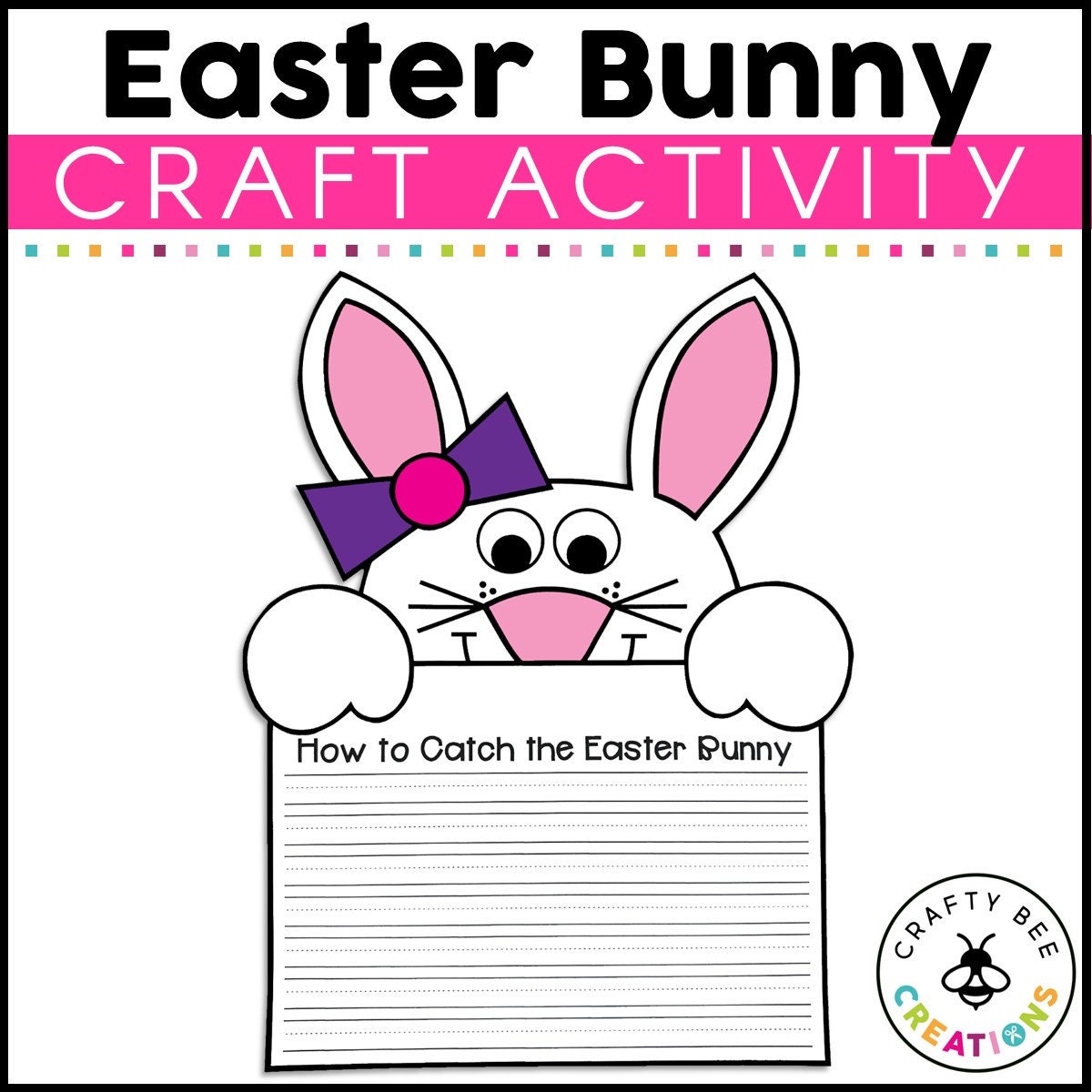 How to Catch the Easter Bunny Writing Craft Template | March Pattern ...