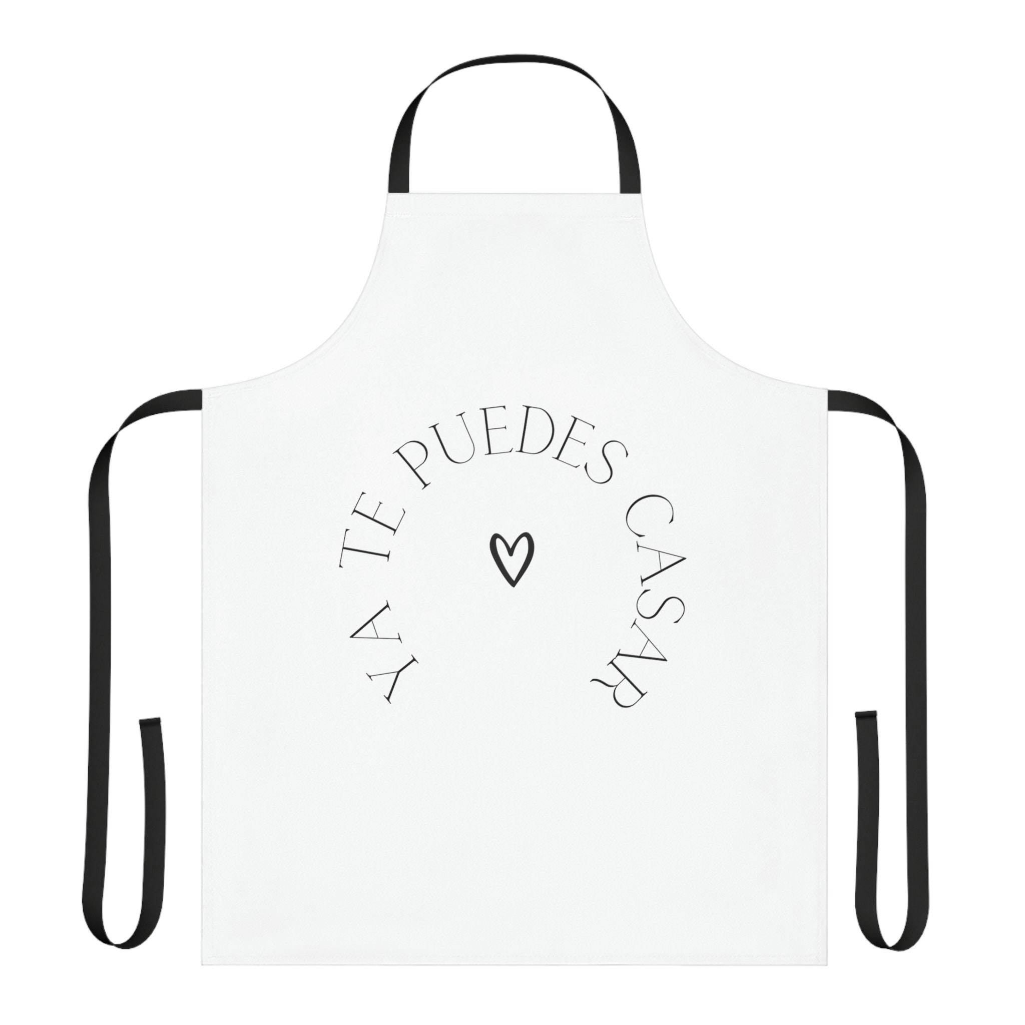 Ya Te Puedes Casar Apron; Mexican, Hispanic, Latino, Cultura, Madre ...