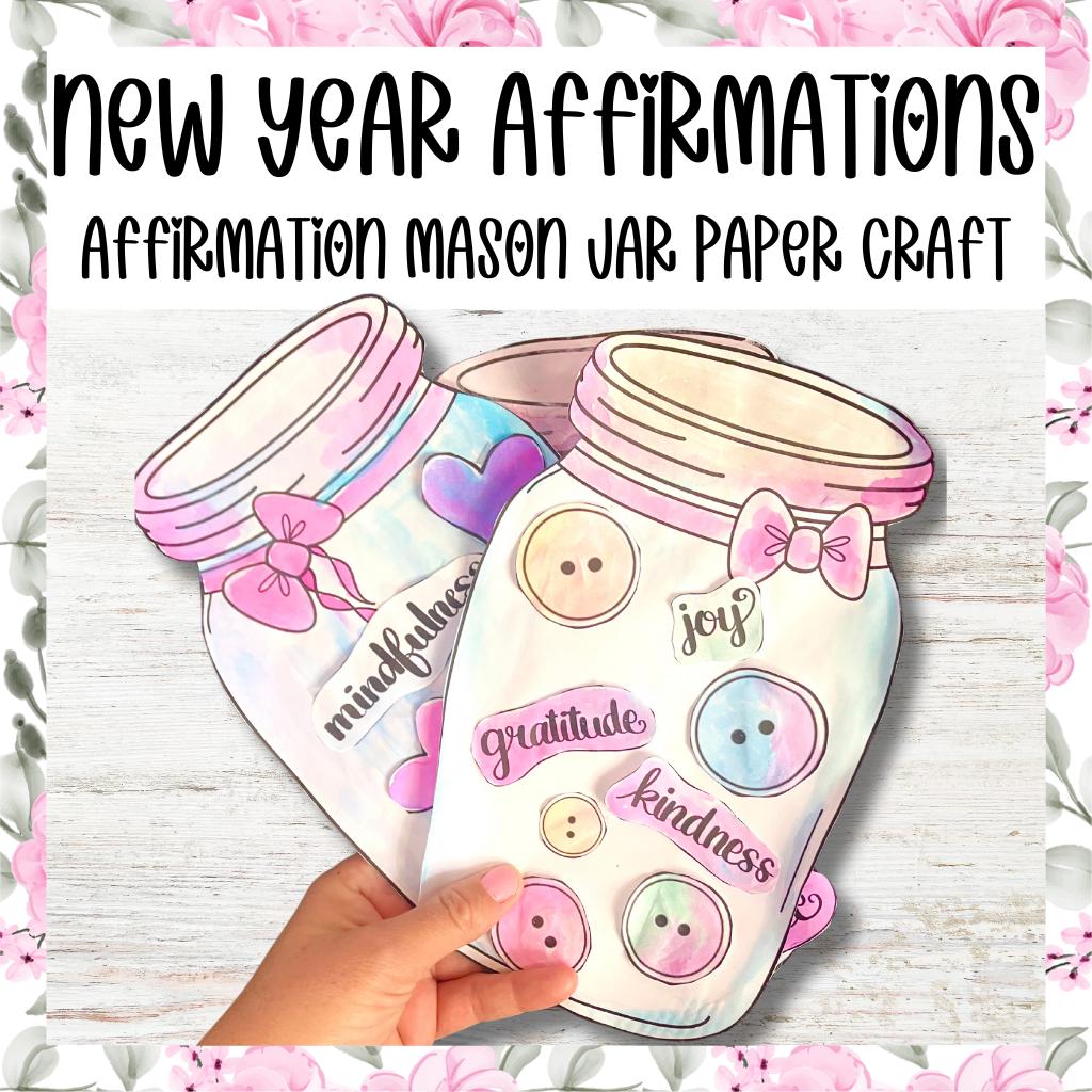 Printable New Year Affirmation Mason Jar Craft New Year Color Crafting ...