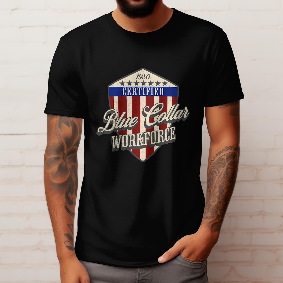 Blue Collar Workforce T-shirt | T-shirts in Trades | Blue Collar Shirts ...