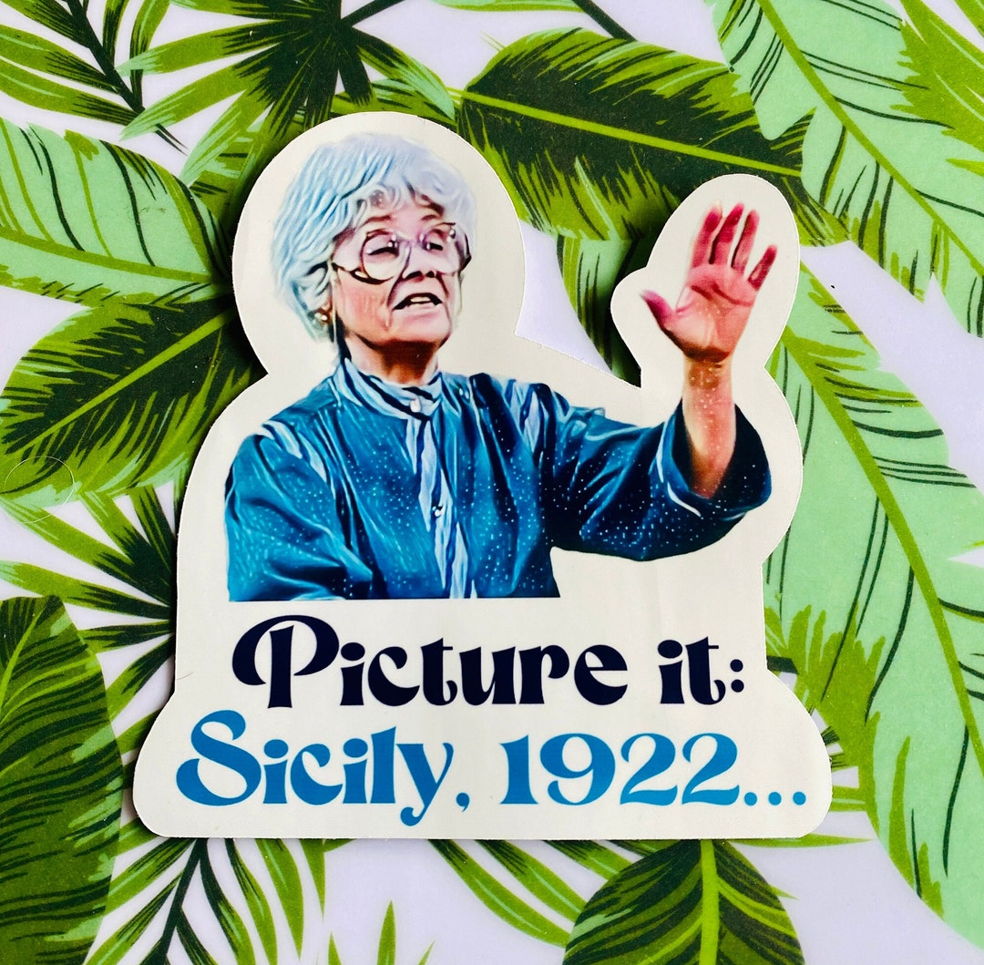 Picture It: Sicily, 1922 Sophia Petrillo Golden Girls Inspired Vinyl ...