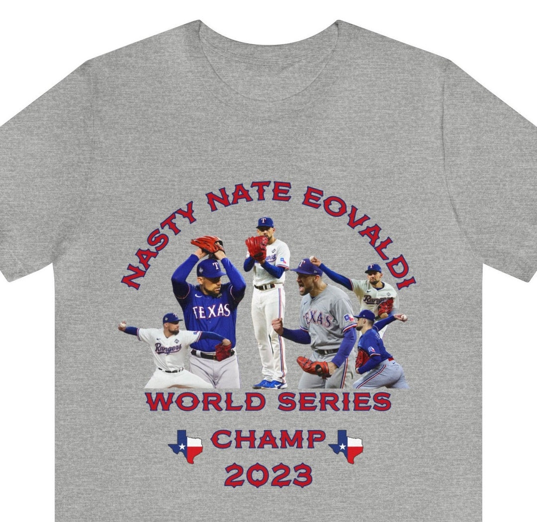 Nate Eovaldi / Texas Rangers World Series Nasty Nate Champ T-shirt - Etsy