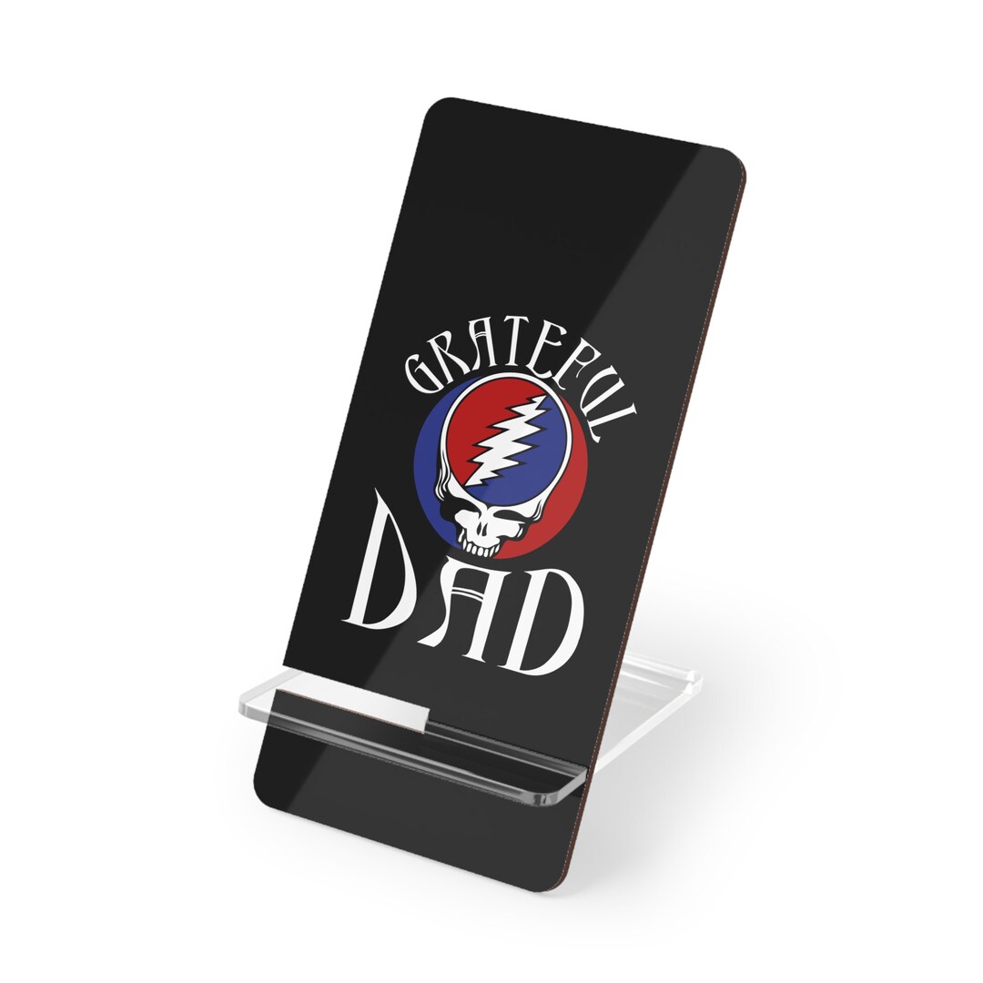 Grateful Dad Mobile Display Stand for Smartphones - Etsy