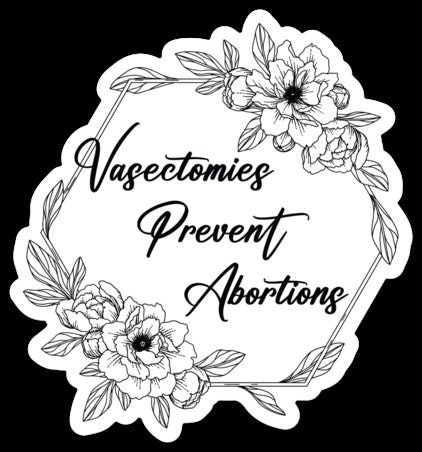 Vasectomies Prevent Abortions Sticker - Pro Choice Sticker - Funny ...