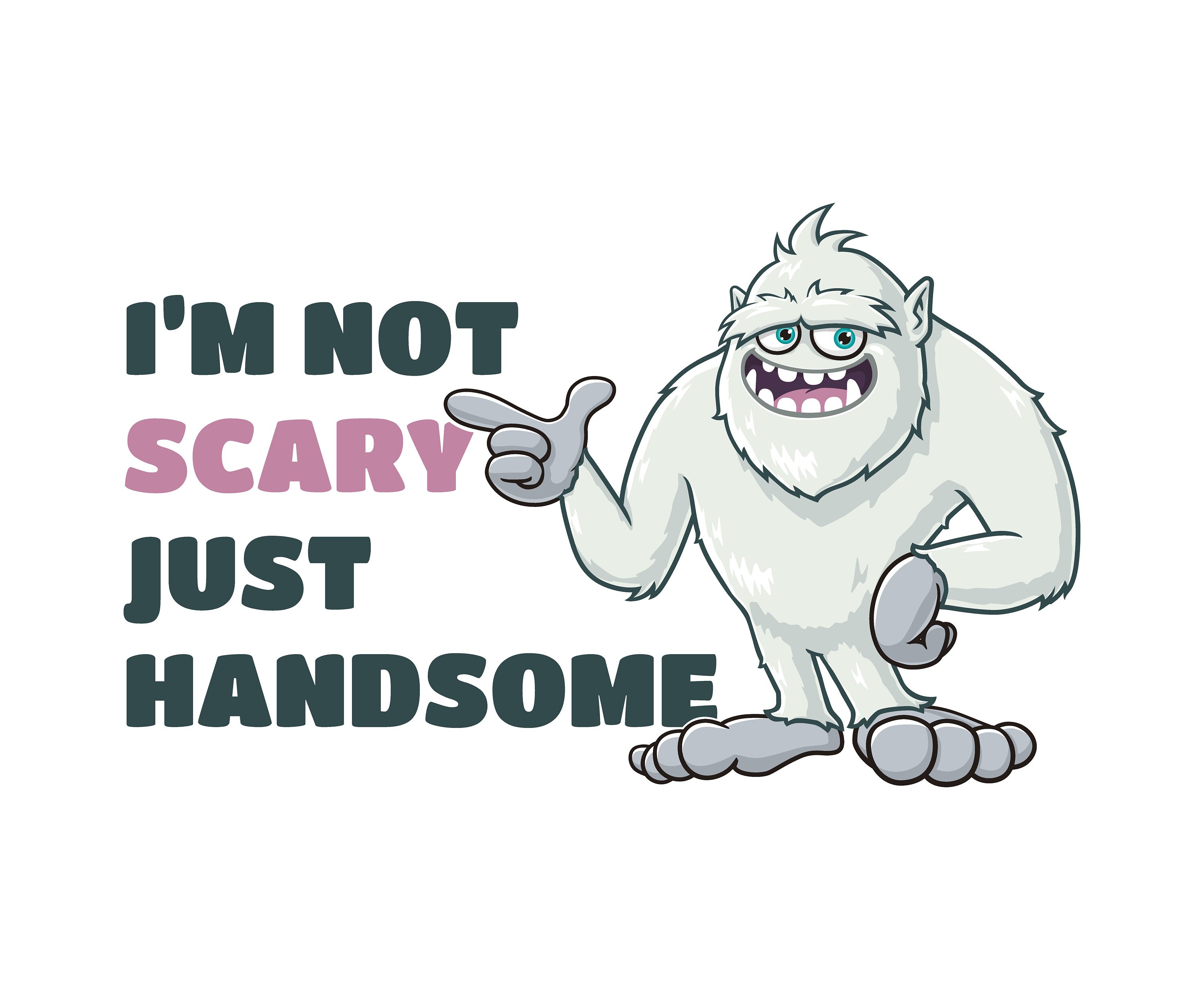 I'm Not Scary Just Handsome,.. Vector Mascot Illustration of Yeti ...