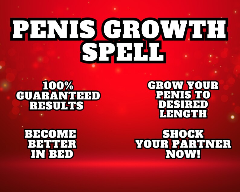 Penis Growth Spell Sex Spell Penis Enhancement Increase Etsy