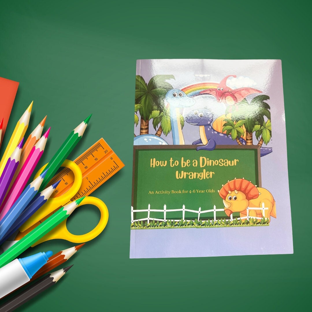 How to Be A Dinosaur Wrangler Activity Book for 4-8 Year Olds - Etsy