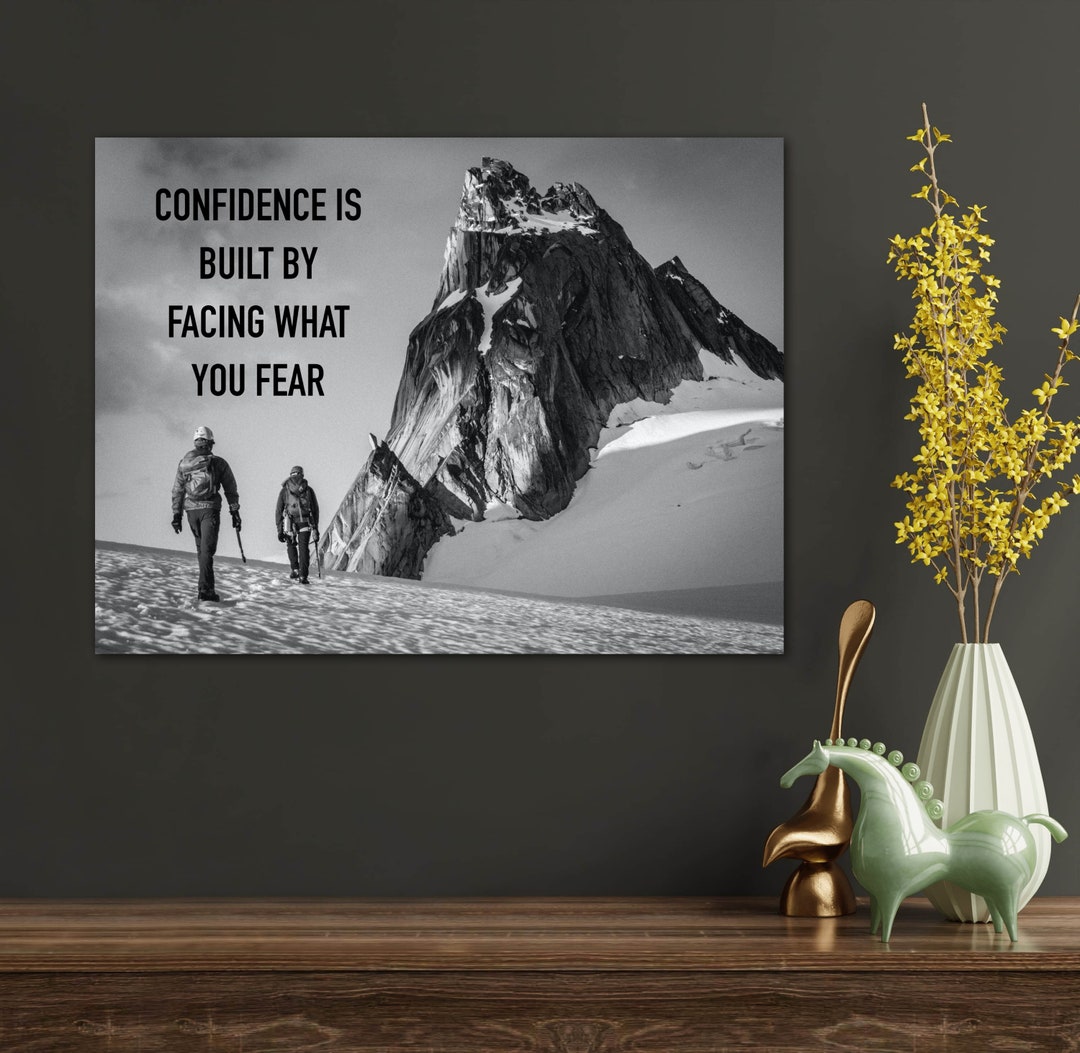 Confidence is Built by Facing What You Fear Canvas Wall Art ...