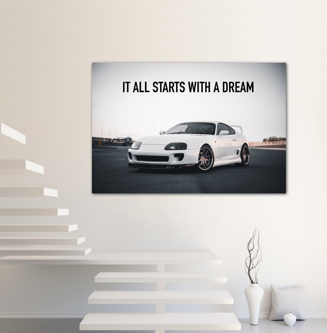 It All Starts With A Dream MK4 Toyota Supra Canvas Wall Art ...