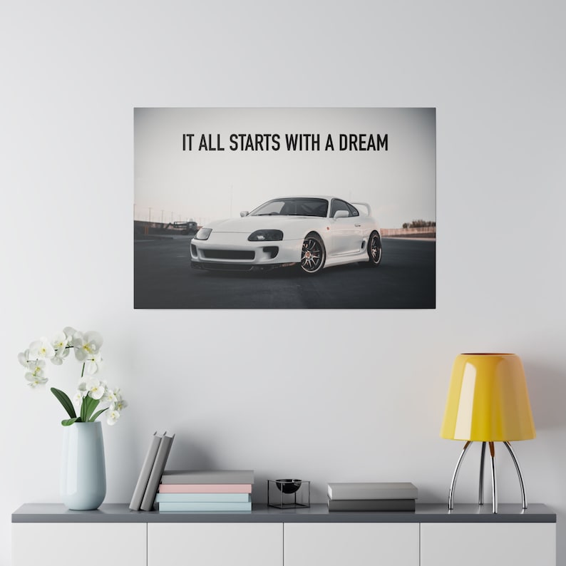 It All Starts With A Dream MK4 Toyota Supra Canvas Wall Art ...