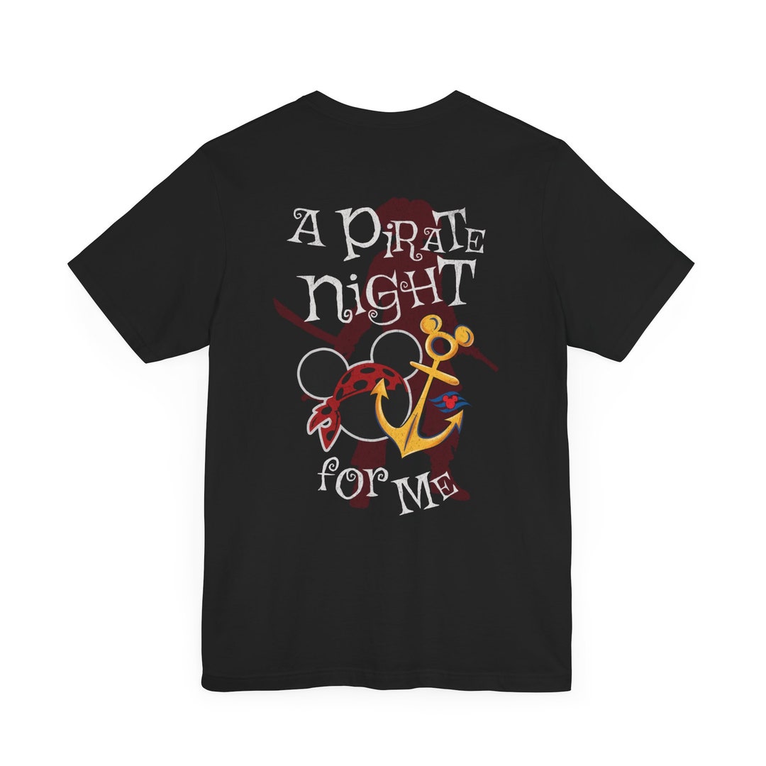 2 Sided DCL Pirate Night Inspired Tee | Distressed | A Pirate Night for ...