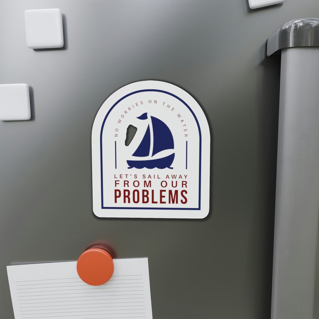 SAIL AWAY Die-cut Magnet, Magnets, Fridge Magnets, Refrigerator Magnets ...