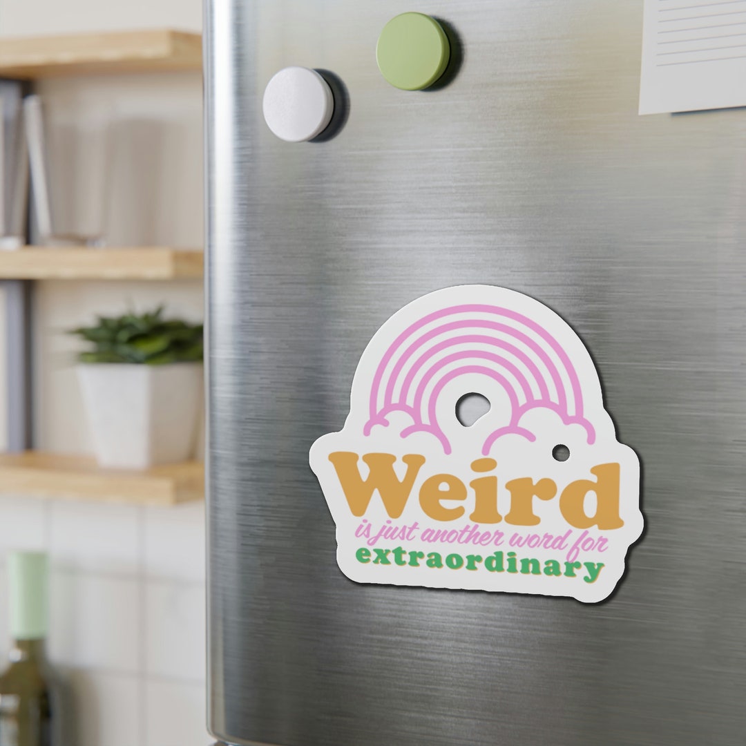 WEIRD Die-cut Magnet Magnets Fridge Magnets Refrigerator - Etsy