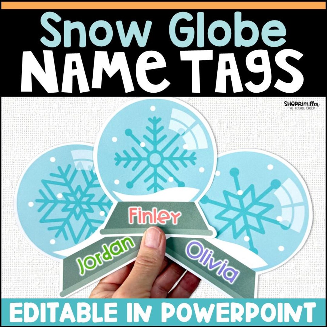 Editable Winter Snowflakes in Snow Globes Name Tags January Classroom ...