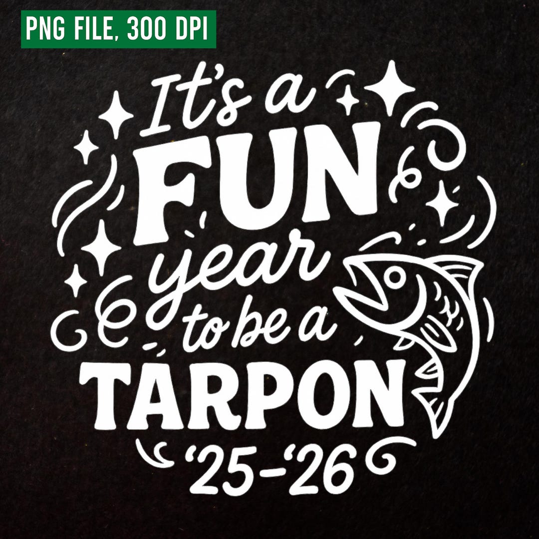 It’s a FUN Year to Be a Tarpon PNG | Class of 2025-2026 School Spirit ...