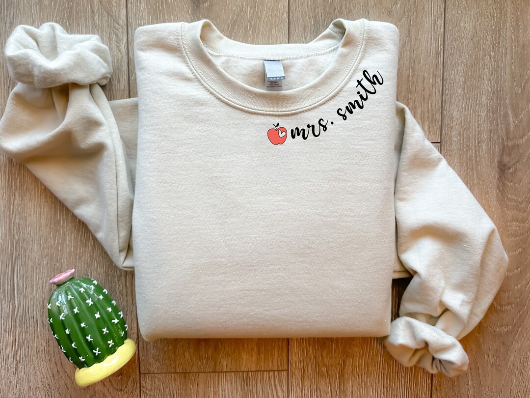 Personalized Teacher Sweatshirt Teacher Appreciation T Tshirt