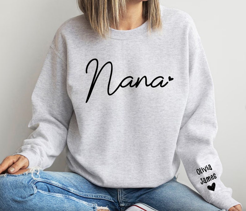 Personalized Nana Sweatshirt With Kids Name on Sleeve, Custom Nana Gift ...
