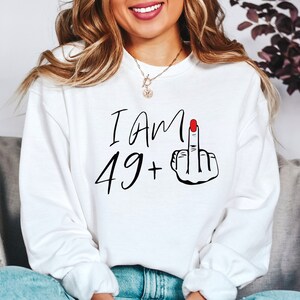 I Am 49 Middle Finger T Shirt, 50th Birthday Women Gift Shirts, I Am ...