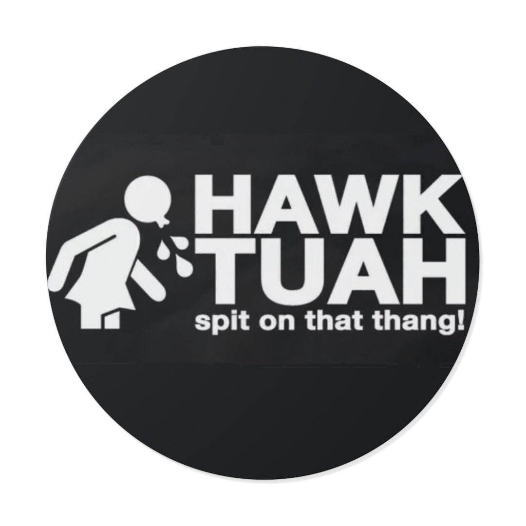 Hawk Tuah Round Vinyl Sticker, Black Background - Etsy