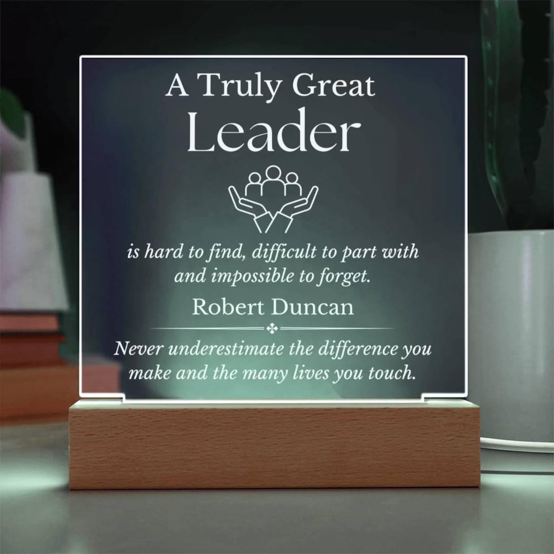 A Truly Great Leader Acrylic Plaque - Leadership Team Manager Gift ...