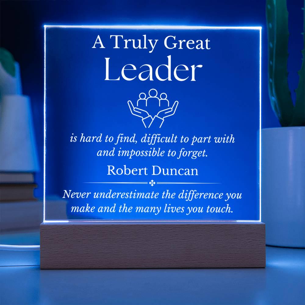 A Truly Great Leader Acrylic Plaque - Leadership Team Manager Gift ...