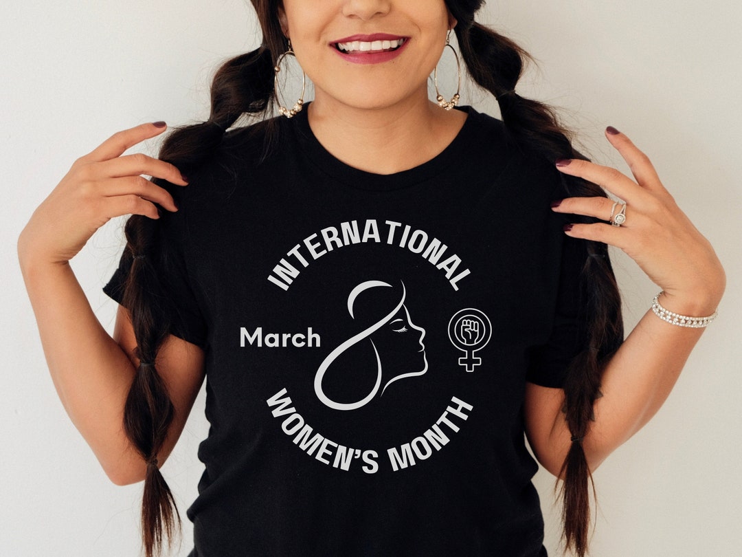 International Womens History Month Shirt Womens Day Shirt Womens ...