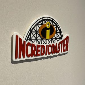 Disney California Adventure Incredicoaster Inspired 3D Printed Sign ...