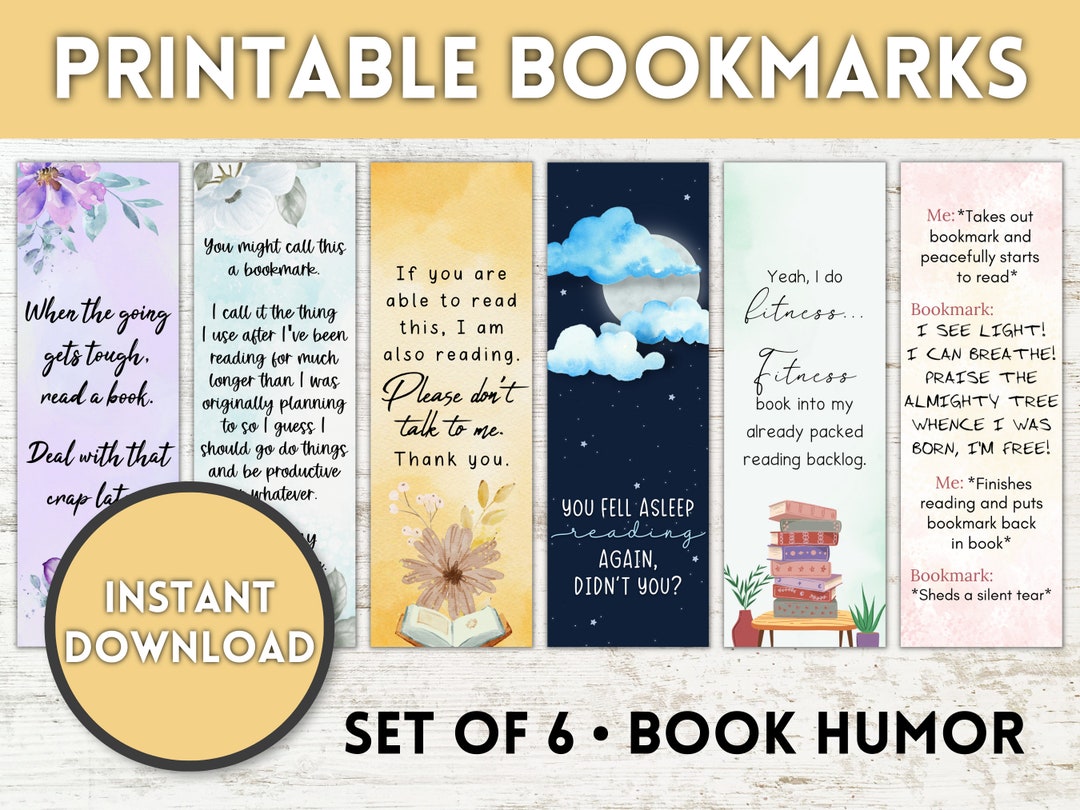 Set of 6 Printable Bookmarks, Funny Quotes for Book Lovers, Watercolor ...
