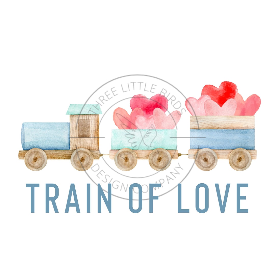 Train of Love PNG, Sublimation, Valentine's Day, Boy Valentine, Train ...