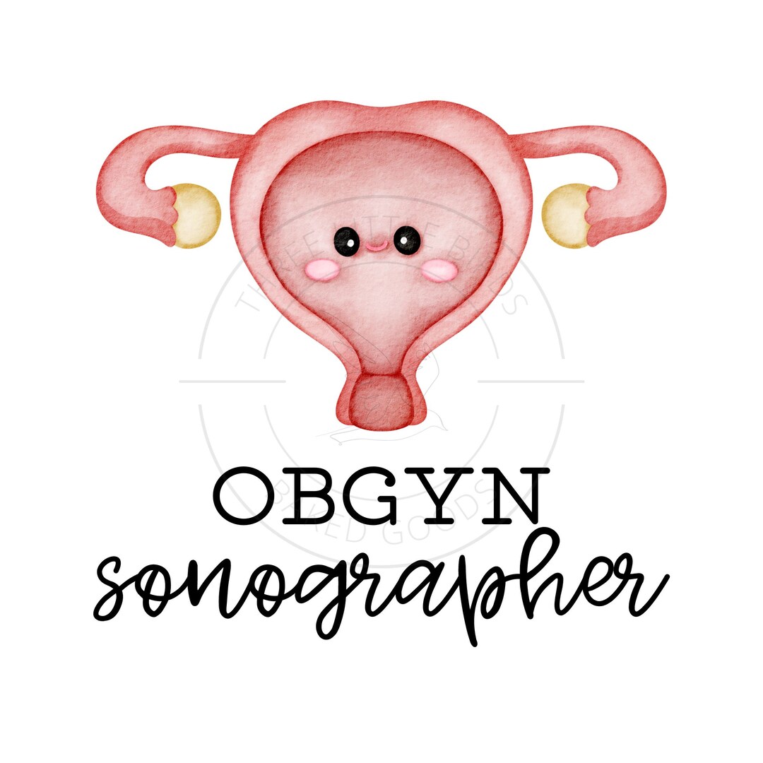 Obgyn Sonographer Png, Sublimation, Watercolor, Uterus, Ultrasound ...